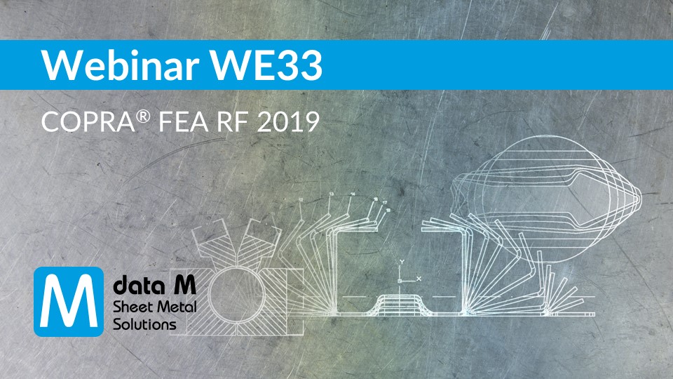 WE34 - COPRA FEA RF 2019 - data M Sheet Metal Solutions GmbH